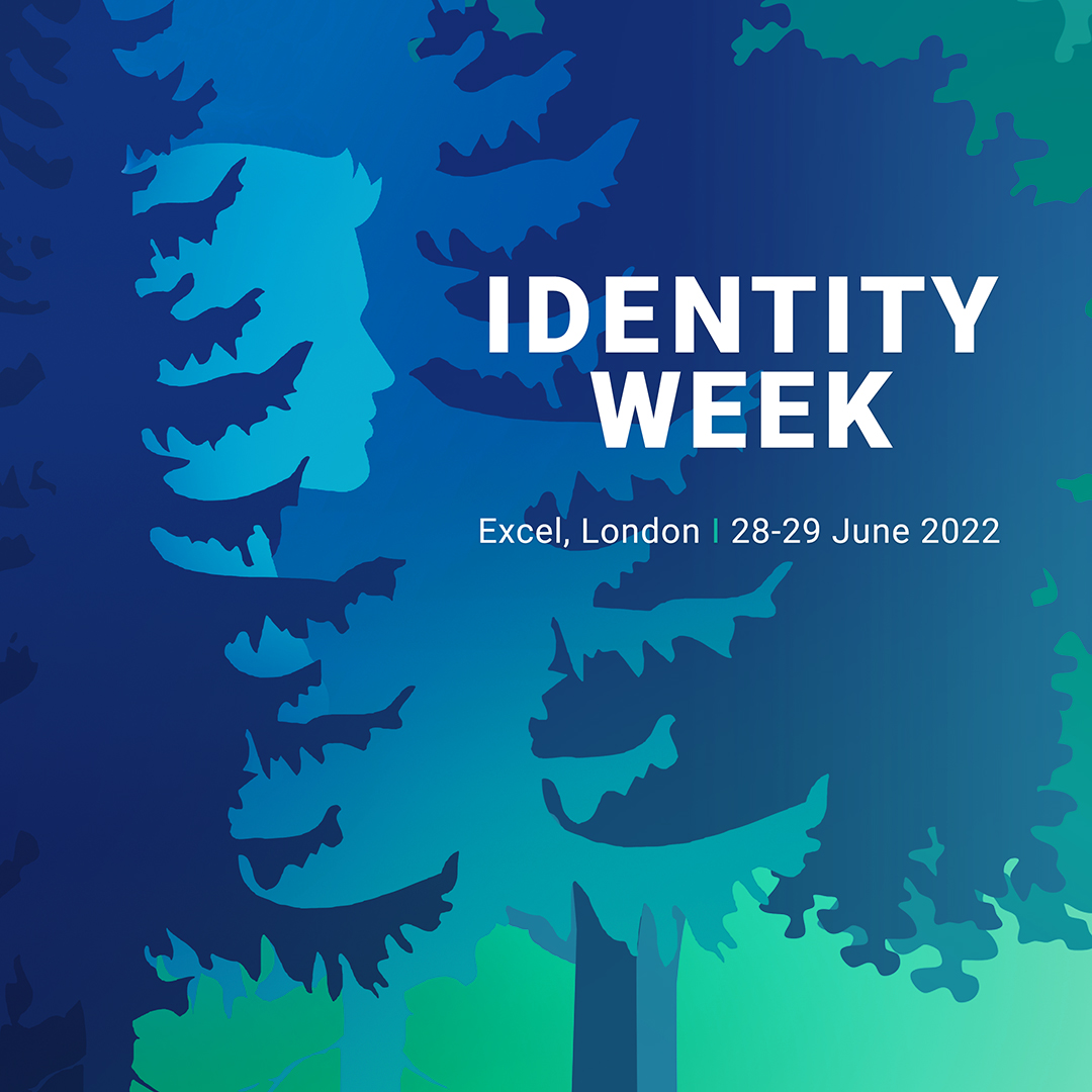 Identity Week 28-29 June 2022, Excel, London - The World of Identity ...
